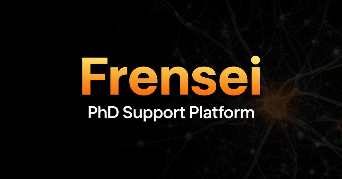 Frensei - Best PhD Support Platform | AI Tools for PhD Students